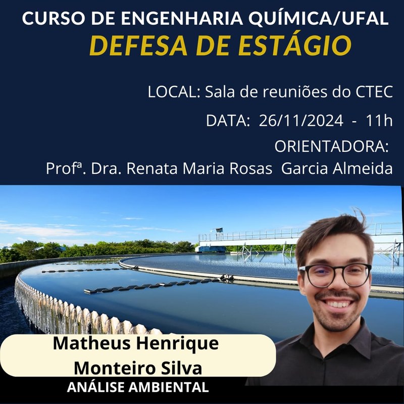 Convite: Defesa de Estágio - Matheus Henrique Monteiro Silva - Análise Ambiental 26/11/24 ás 11 ...